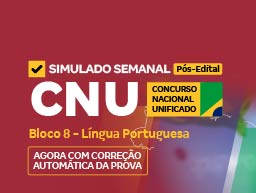 CNU - Simulado Semanal - Bloco 8: Nível Intermediário - Língua Portuguesa (Pós-Edital)